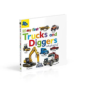 Tabbed Board Books: My First Trucks and Diggers: Let's Get Driving! (My First Tabbed Board Book)