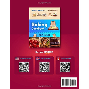 Illustrated Step-by-Step Baking Cookbook for Kids: 30 easy and delicious recipes