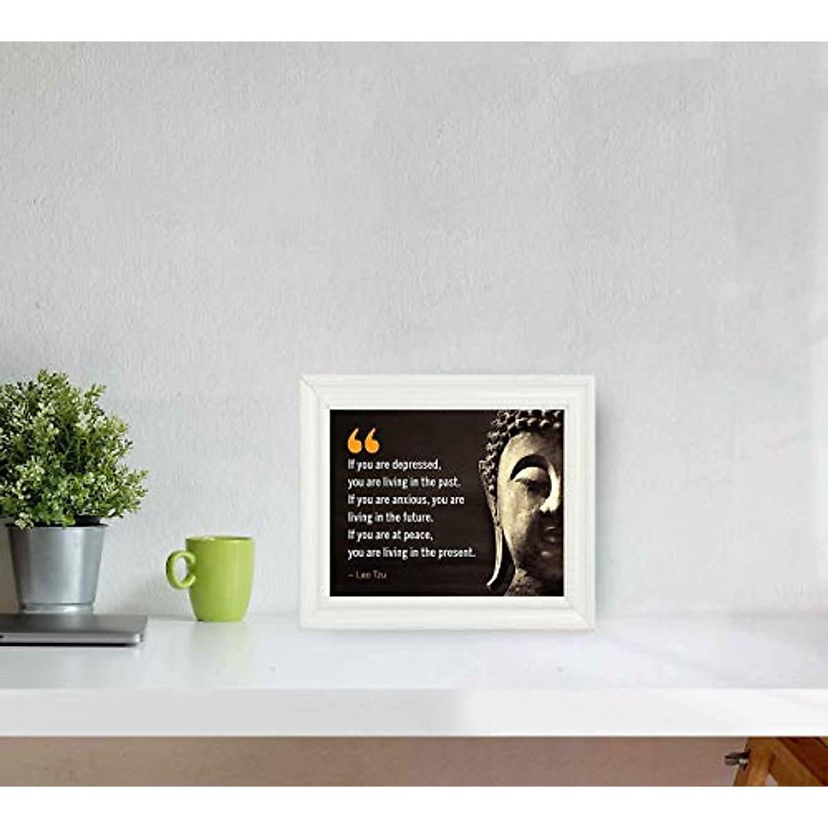 Lao Tzu Quotes-"If You Are at Peace-Living in the Present"- Inspirational Wall Art- 10 x 8" Spiritual Poster Print with Buddha Image-Ready to Frame. Home-Office-Studio-Spa Decor. Perfect Zen Gift!