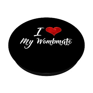 Funny Adult Twin Gift I Love My Wombmate Sisters Brothers PopSockets PopGrip: Swappable Grip for Phones & Tablets