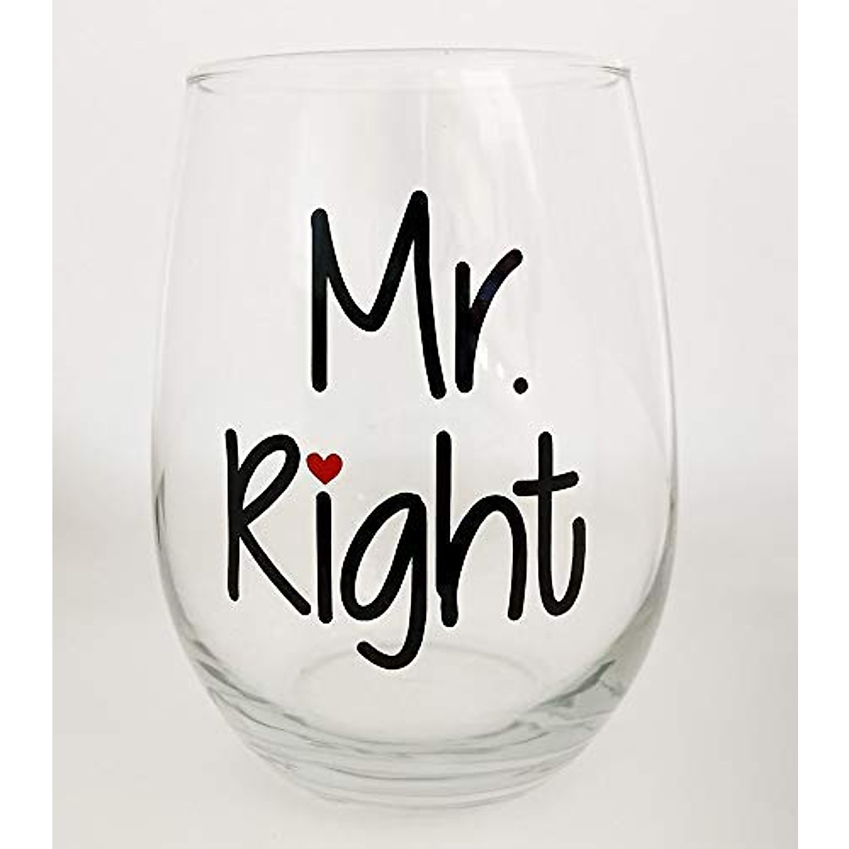 Gay Wedding, Engagement, Anniversary, Gift - Mr. Right, Mr. Always Right - Set of Two (2) Premium 21oz Stemless Wine Glasses