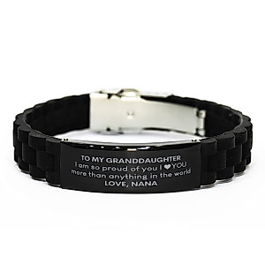 To My Granddaughter I am so Proud of You, I Love You More Than Anything in The World, From Grandma Nana to Granddaughter Silicone Bracelet