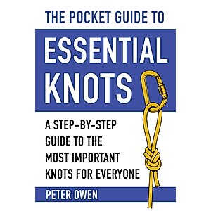 The Pocket Guide to Essential Knots: A Step-by-Step Guide to the Most Important Knots for Everyone