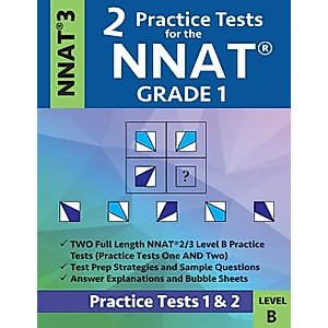 2 Practice Tests for the NNAT Grade 1 NNAT 3 Level B: Practice Tests 1 and 2: NNAT 3 Grade 1 Level B Test Prep Book for the Naglieri Nonverbal Ability Test