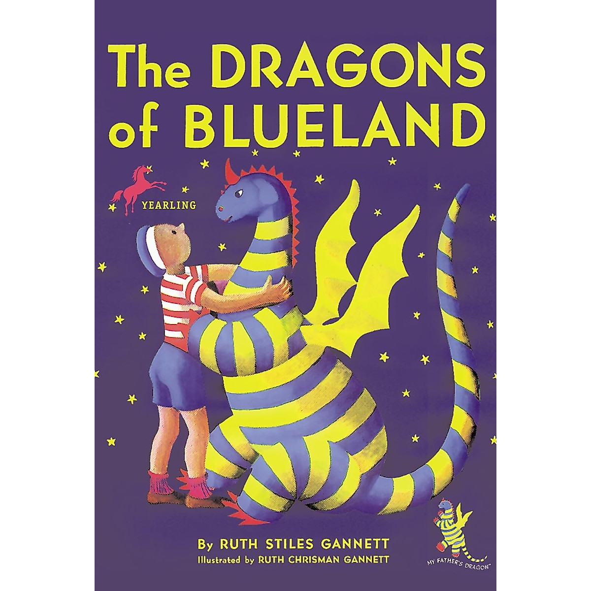 My Father's Dragon Series (Set of THREE Books: My Father's Dragon, Elmer and the Dragon, and the Dragons of Blueland) (My Father's Dragon) [Paperback] Ruth Stiles Gannett