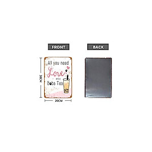 All You Need is Love and Boba Tea 20X30 cm Retro Look Iron Decoration Plaque Sign for Home Kitchen Bathroom Farm Garden Garage Inspirational Quotes Wall Decor;