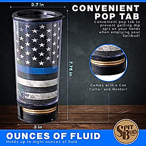 Blue Lives Matter by Spit Bud - The Ultimate Spittoon for Chew - Portable Dip & Snuff Cup with Lid, Pop Tab, Spill-Proof Funnel, Can Cutter & Holder - Fit in Cup Holders - Holds 8oz - Made in USA