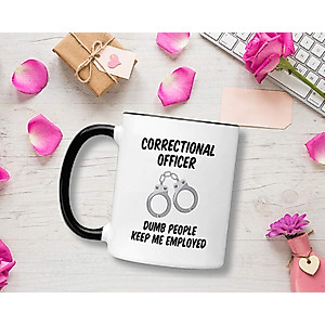 Casitika Correctional Officer Mugs. 11 oz Corrections Work Coffee Mug. Dumb People Keep Me Employed. Cup idea for Co-Worker.