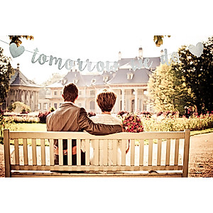 Etaredkj Tomorrow We Do Banner Hanging Garland for Rehearsal Dinner Sign Engagement Bridal Shower Wedding Party Decorations Photo Prop Sign (Silver Glitter)