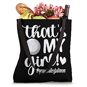 That's My Girl | Proud Volleyball Mom Volleyball Mother Tote Bag