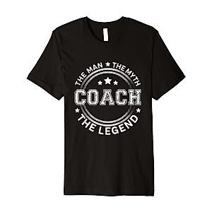 Coach The Man The Myth The Legend Men Coach gift Premium T-Shirt