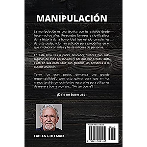 Manipulación: Cuáles son las técnicas de persuasión usadas para influenciar y negociar. ¡Cómo y por qué se termina diciendo que sí! (Mente Poderosa) (Spanish Edition)