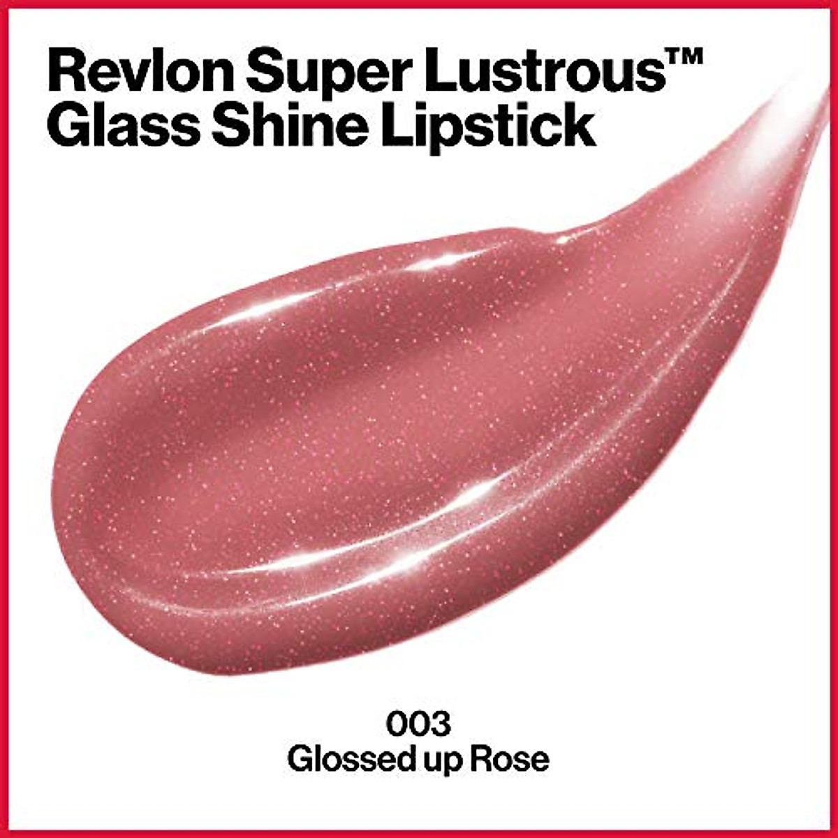 Lipstick by Revlon, Super Lustrous Glass Shine Lipstick, High Shine Lipcolor with Moisturizing Creamy Formula, Infused with Hyaluronic Acid, Aloe and Rose Quartz, 003 Glossed Up Rose, 0.15 Oz