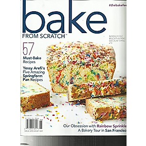 BAKE FROM SCRATCH MAGAZINE, MAY / JUNE, 2017 VOLUME, 3 ISSUE, 3