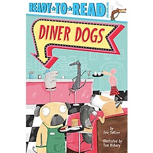 Diner Dogs: Ready-to-Read Pre-Level 1