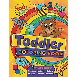 Toddler Coloring Book: For kids ages 1-4, 100 fun pages of letters, words, numbers, animals and shapes to color and learn (US edition)