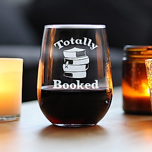Totally Booked - Stemless Wine Glass - Cute Funny Book Club Gifts for Lovers of Reading & Fun Librarians - Large