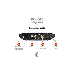 iFi Zen DAC Signature V2 HiFi Desktop DAC (Digital Analog Converter) with USB3.0 B Input/Outputs 4.4mm Balanced/RCA