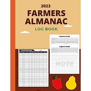 2023 farmers almanac log book: farmers almanac calendar 2023, 110 pages , farmers almanac 2023 calendar, 8.5x11 inches.