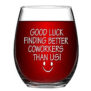 Good Luck Finding Better Coworkers Than Us Stemless Wine Glass 15Oz, Funny Wine Glass for Going Away, Leaving, Farewell, New Job, Women Men Coworkers Colleagues Boss Friends