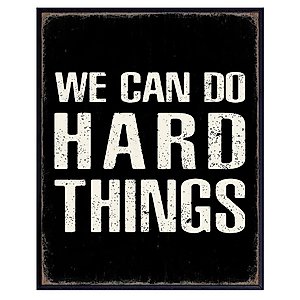 Motivational Posters Office Wall Decor - We Can Do Hard Things Sign -Office Wall Art - Home Office Decor- Positive Quotes Wall Decor- Inspirational Quotes- Entrepreneur Wall Art- Motivational Wall Art