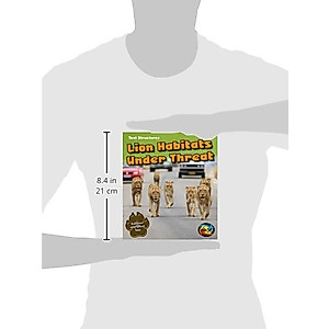 Lion Habitats Under Threat: A Cause and Effect Text (Text Structures)