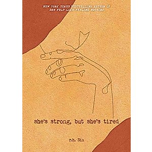 She's Strong, but She's Tired (Volume 3) (What She Felt)