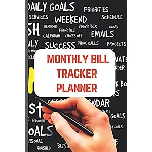 Monthly Bill Planner and Organizer:: Monthly Bill Payment Tracker and Ledger - Bill Planner Log Book _ Journal - Notebook -122 Pages - Money Debt Tracking Log