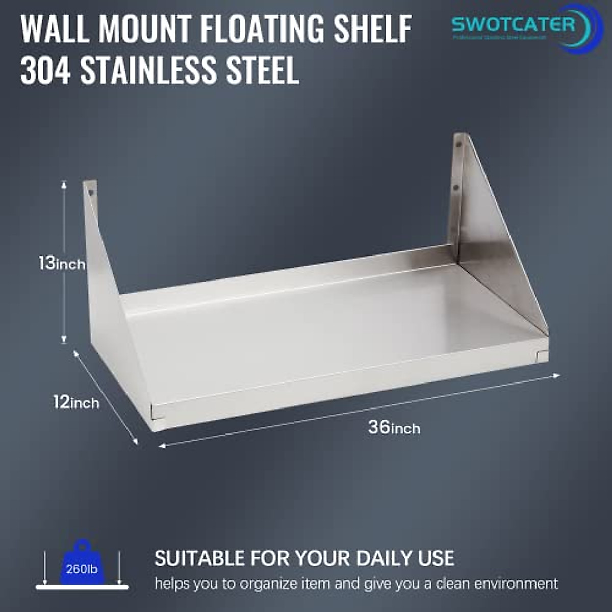 SWOTCATER Stainless Steel Shelf 12"x36" 260LB, Commercial Wall Mounted Floating Shelving for Home Kitchen, Restaurant
