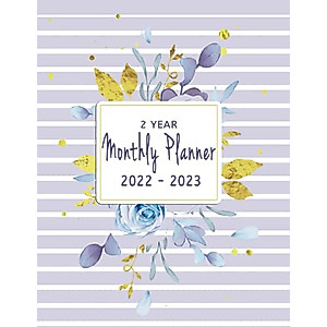 2 Year Monthly Planner 2022-2023: Dated Calendar Organizer For Women With Day Week Month And Yearly Planning