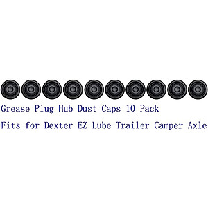 KLMHT (10- Pack) Grease Plug Hub Dust Caps Fits for Dexter EZ Lube Trailer Camper Axle