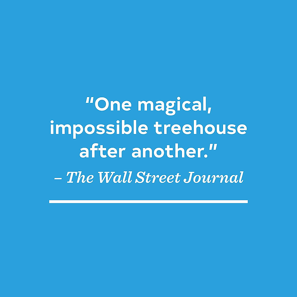 Everything You Need for a Treehouse: (Children?s Treehouse Book, Story Book for Kids, Nature Book for Kids)