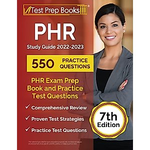 PHR Study Guide 2022-2023: PHR Exam Prep Book and Practice Test Questions [7th Edition]