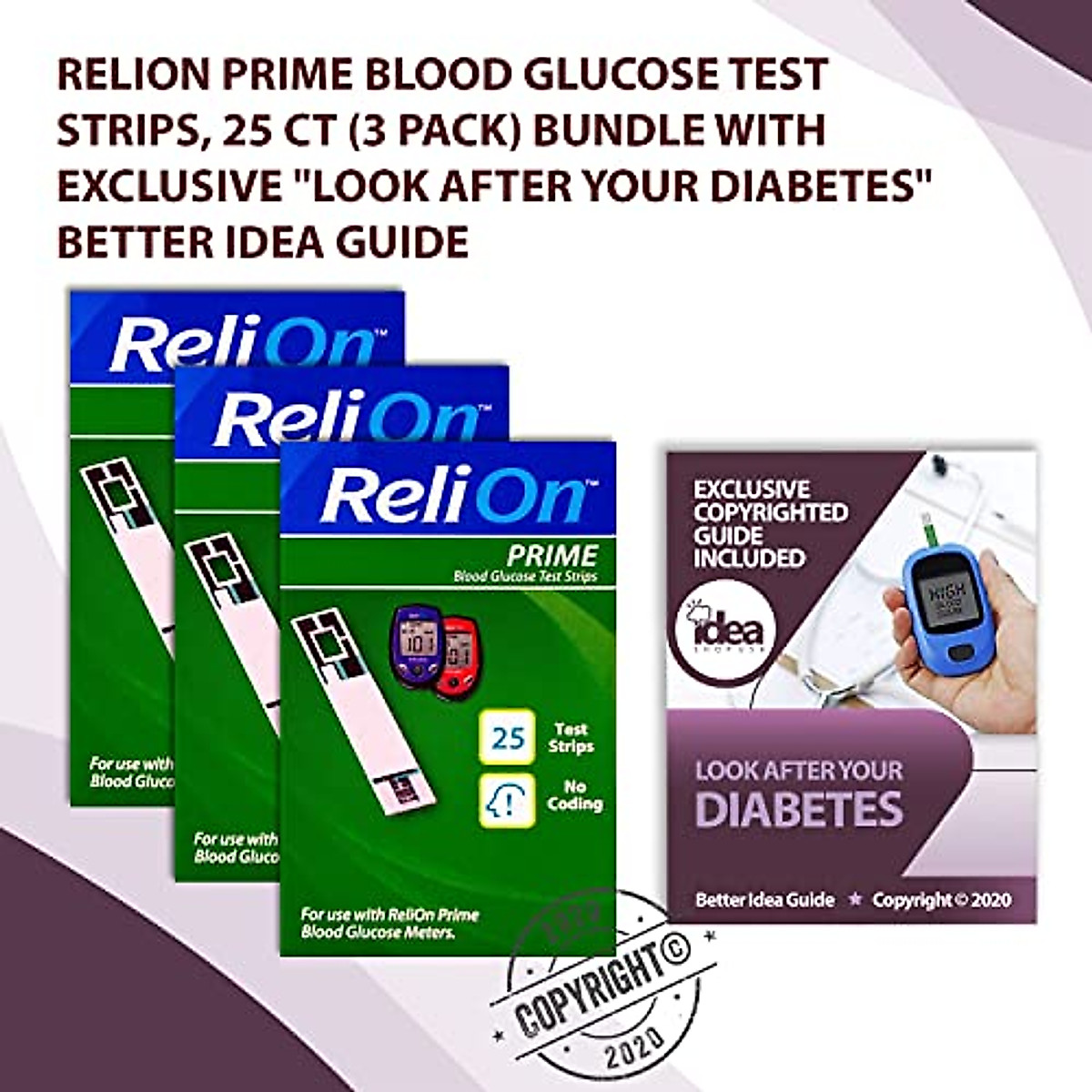 ReliOn Prime Blood Glucose Test Strips, 25 Ct (3 Pack) Bundle with Exclusive Look After Your Diabetes - Better Idea Guide (4 Items)