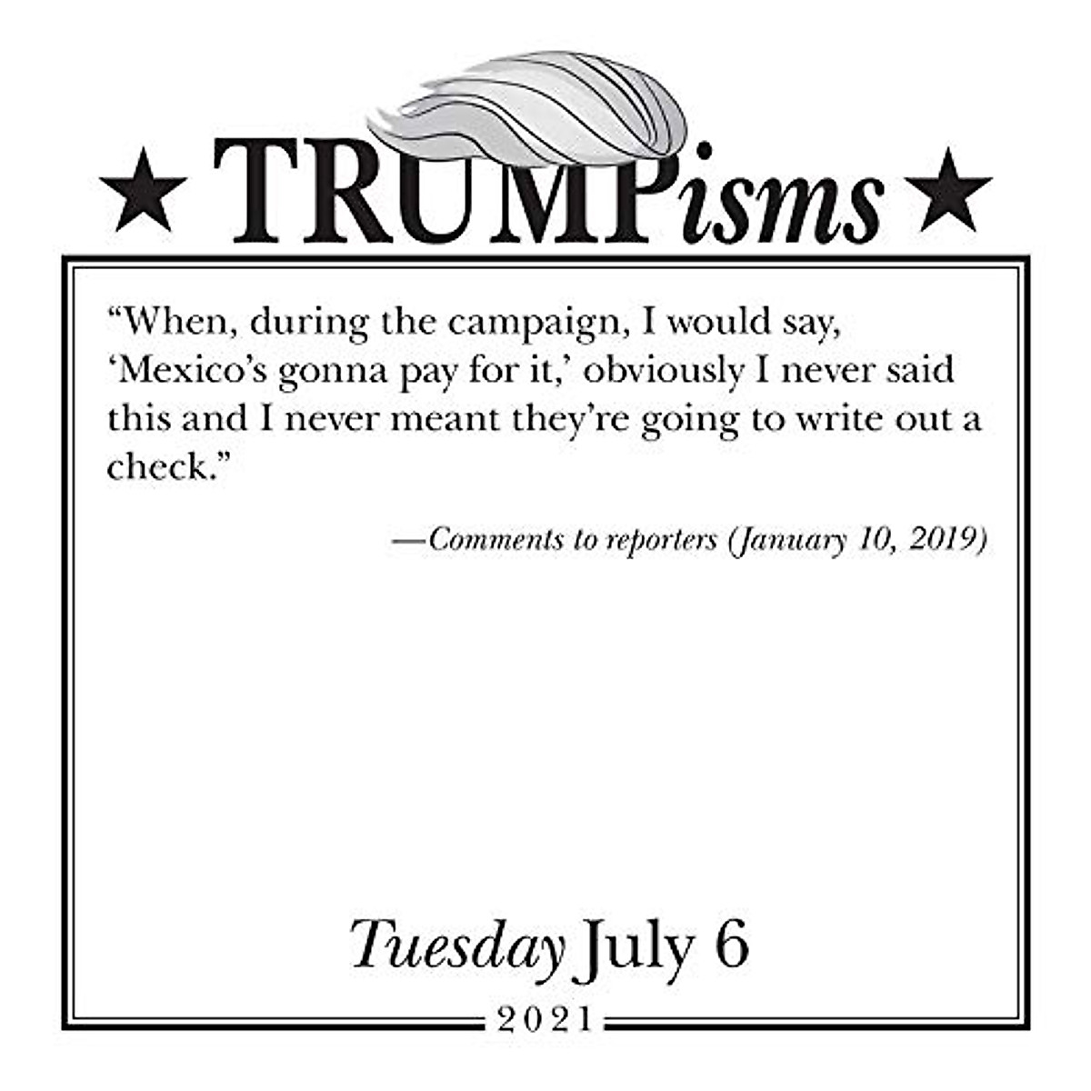 TRUMPisms 2021 Day-to-Day Calendar