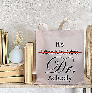 BDPWSS PHD Graduation Gift PHD Candidate Survivor Gift Doctorate Degree Gift It's Miss Mrs Ms Dr Actually Tote Bag (It Dr actually TG)