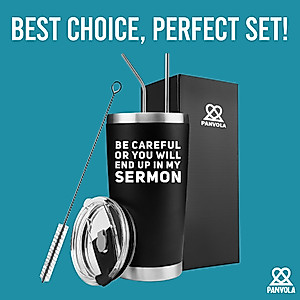 Be Careful Or You'll End Up In My Sermon Vacuum Insulated Tumbler (20 oz) Pastor Gifts Warning Mug From Mom Dad Husband Preacher Minister Appreciation Ordination With Lid And Straw Birthday Christmas