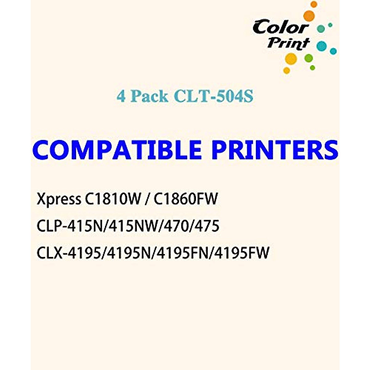 Color Print Compatible CLT504S Toner Cartridge Replacement for Samsung CLT-504S Black 504S for Xpress SL-C1810W SL-C1860FW CLP-415N CLP-415NW CLX 4195N 4195FN 4195FW C1810W Printer (BK,C,M,Y, 4-Pack)
