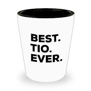 SpreadPassion Tio Shot Glass - Best Tio Ever - Tio Gifts - Funny Gag Gift