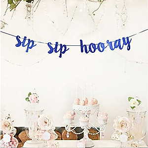 Blue Glittery Sip Sip Hooray Banner,Graduation Party Bachelorette Wedding Party Birthday Party Baby Shower Party Decorations
