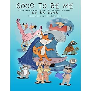 Good To Be Me: Discovering What Makes Me Special & Unique