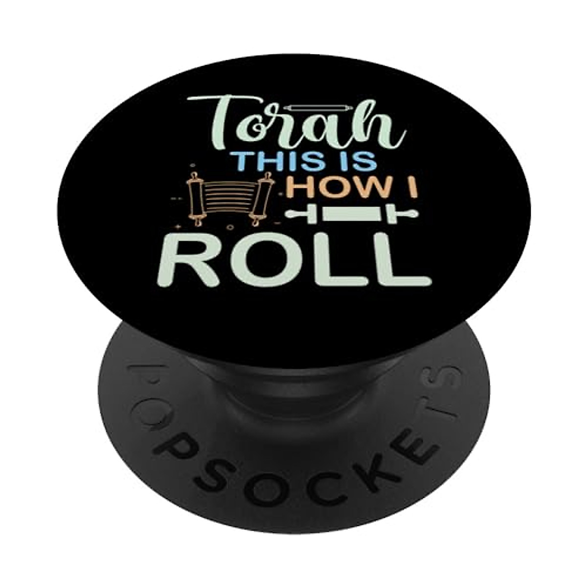Simchat Torah Scroll This Is How I Roll Bar Bat Mitzvah Gift PopSockets Standard PopGrip