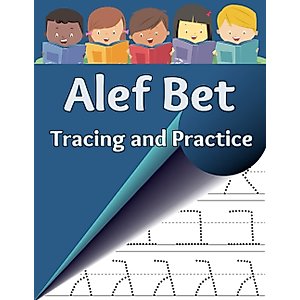 Alef Bet Tracing and Practice: Learn to write the letters of the Hebrew alphabet