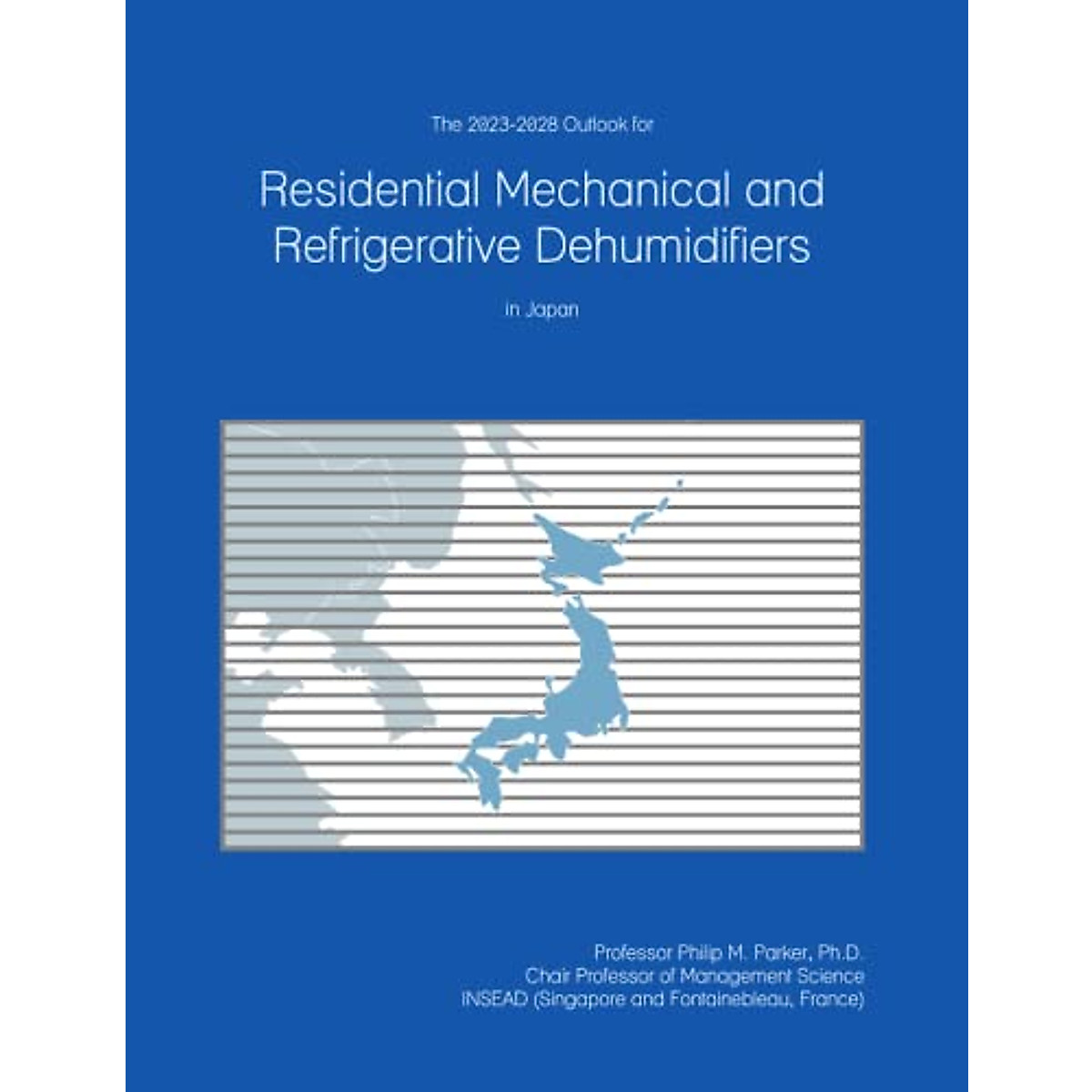 The 2023-2028 Outlook for Residential Mechanical and Refrigerative Dehumidifiers in Japan