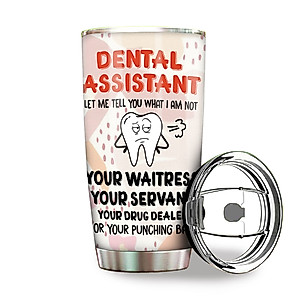 MEDROC Dental Assistant Tumbler - Stainless Steel 20oz, Funny Dental Accessories For Birthday, Christmas, Appreciation Week Gifts For Women, Men Coffee Cups (TBDA02)