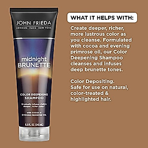 John Frieda Midnight Brunette Shampoo, Color Deepening Shampoo to Enhance and Refresh Brunette Tones, Cocoa and Primrose Oil-Infused Shampoo to Revive Brunette Color, 8.3 Oz