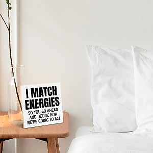 Funny Office Sign I Match Energies Office Wood Wood Plaque Tabletop Signs Decorative Desk Wall Home Office Decor 6.2 X 6.2 Inches