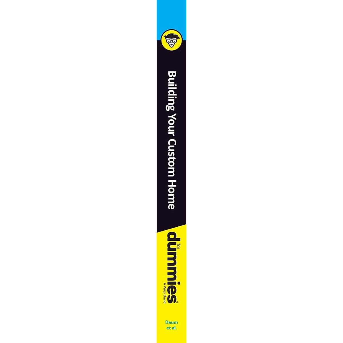 Building Your Custom Home For Dummies