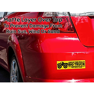 Drive This Big Truck to Compensate for My Small Penis Sticker Weather-Resistance Funny Bumper Sticker for Cars, for Trucks