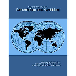 The 2020-2025 World Outlook for Dehumidifiers and Humidifiers